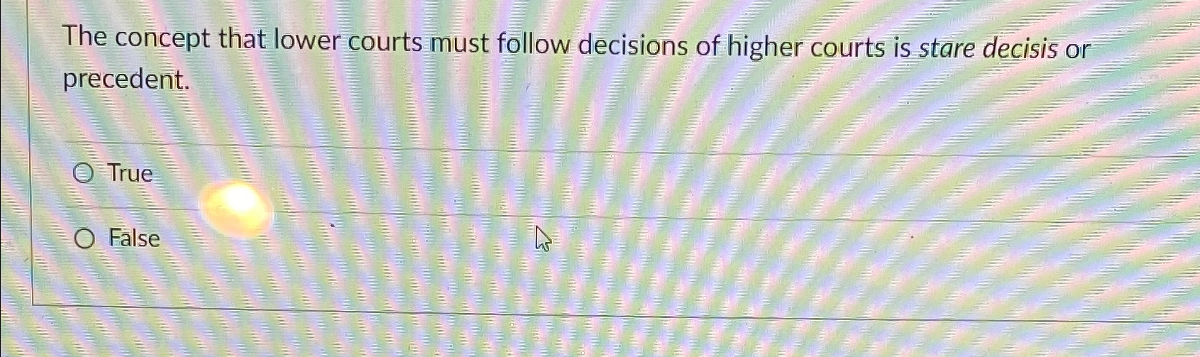 Solved The concept that lower courts must follow decisions | Chegg.com