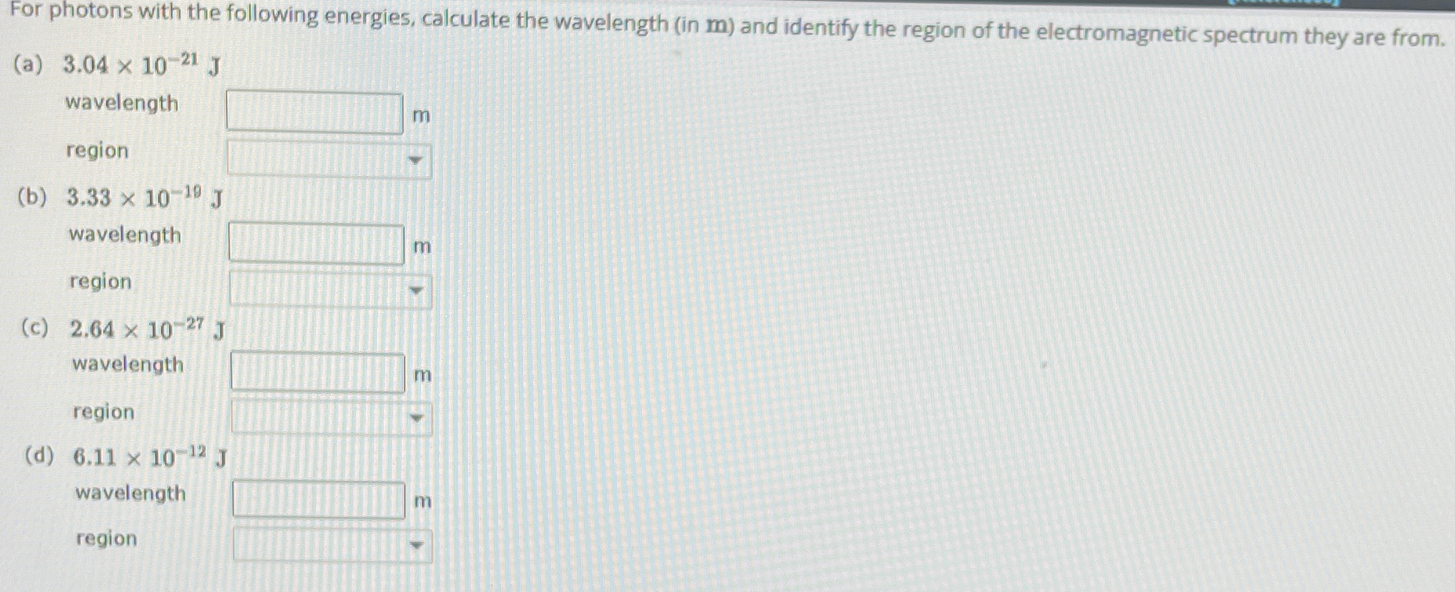 For photons with the following energies, calculate | Chegg.com