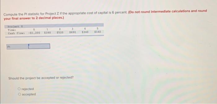 Solved Compute the Pi statistic for Project Z if the | Chegg.com