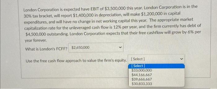 Solved London Corporation is expected have EBIT of | Chegg.com