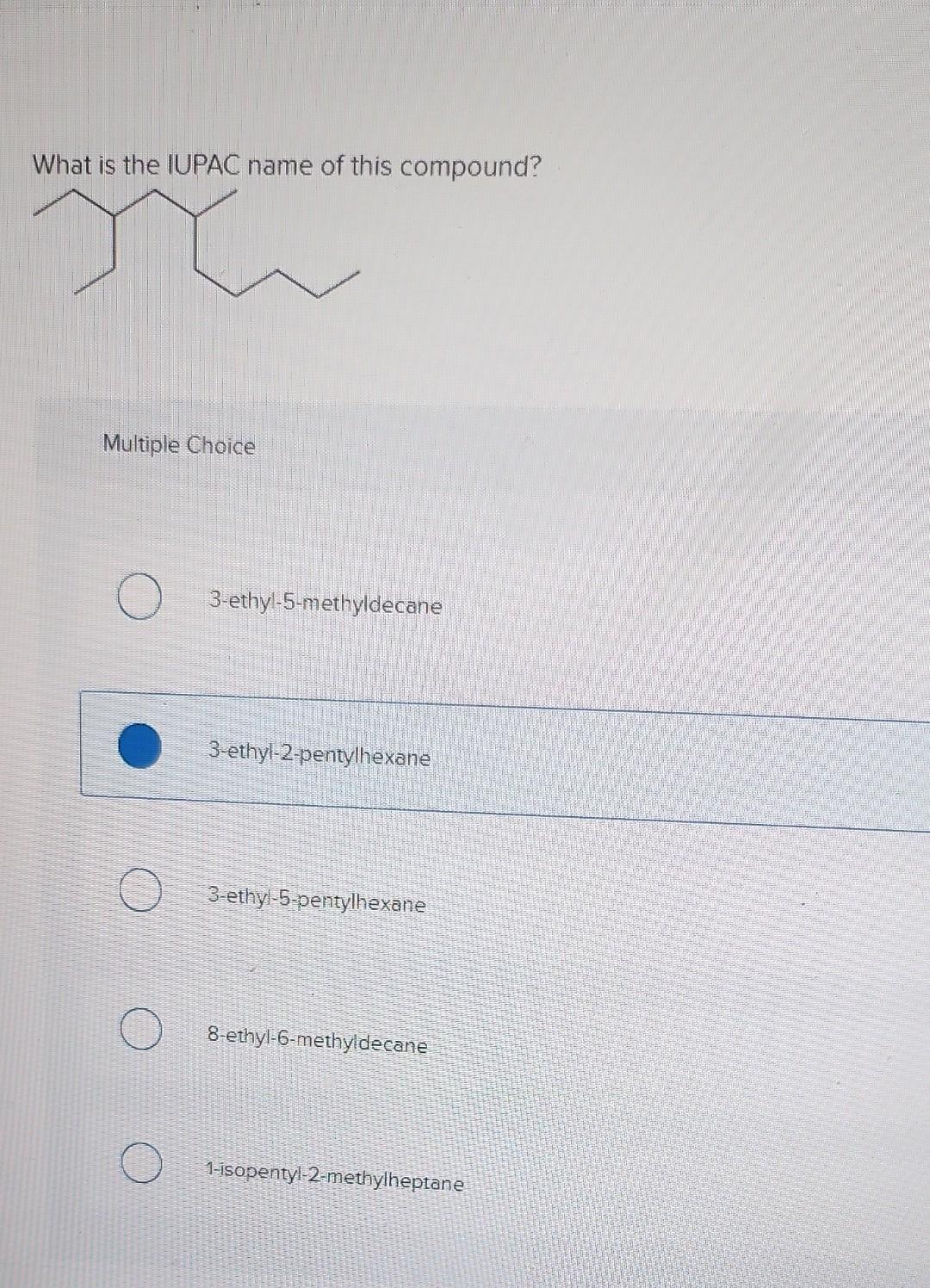 Solved What is the IUPAC name of this compound? Multiple | Chegg.com