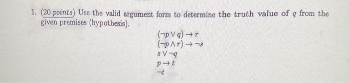 Solved (20 points) Use the valid argument form to determine | Chegg.com