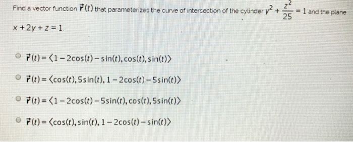 Solved Find a vector function (1) that parameterizes the | Chegg.com