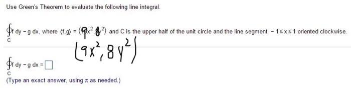Solved Use Green's Theorem to evaluate the following line | Chegg.com
