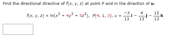 Solved Find the directional directive of f(x,y,z) ﻿at point | Chegg.com