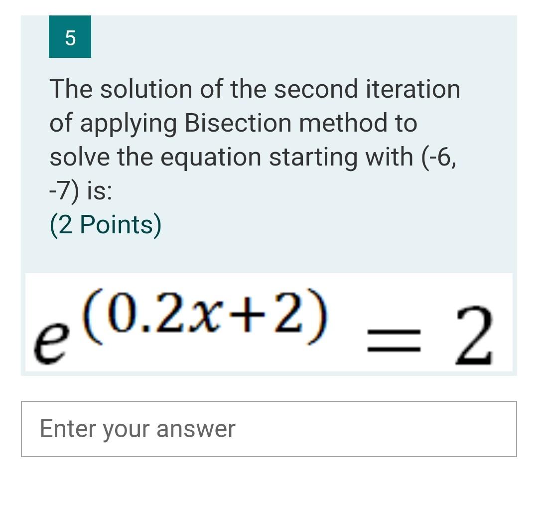 Solved 5 The solution of the second iteration of applying | Chegg.com