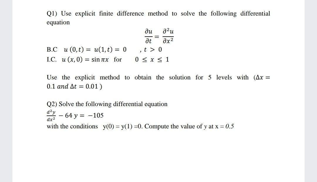 Solved Q1) Use explicit finite difference method to solve | Chegg.com