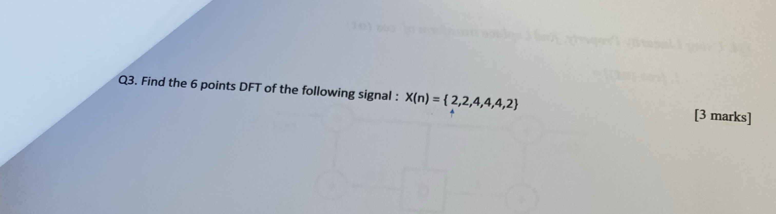 Solved Q3. ﻿Find the 6 ﻿points DFT of the following signal : | Chegg.com