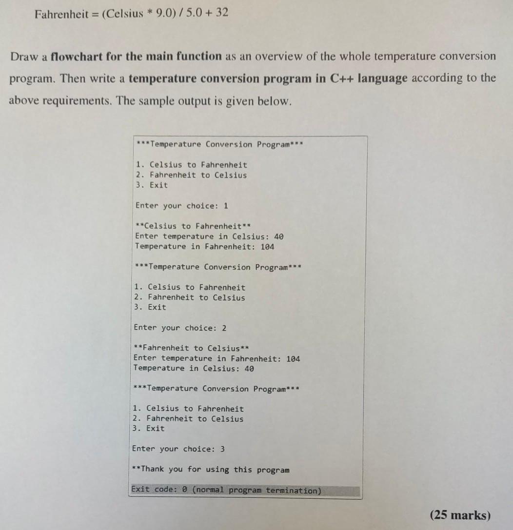 Solved Fahrenheit = (Celsius * 9.0)/5.0 + 32 Draw a | Chegg.com