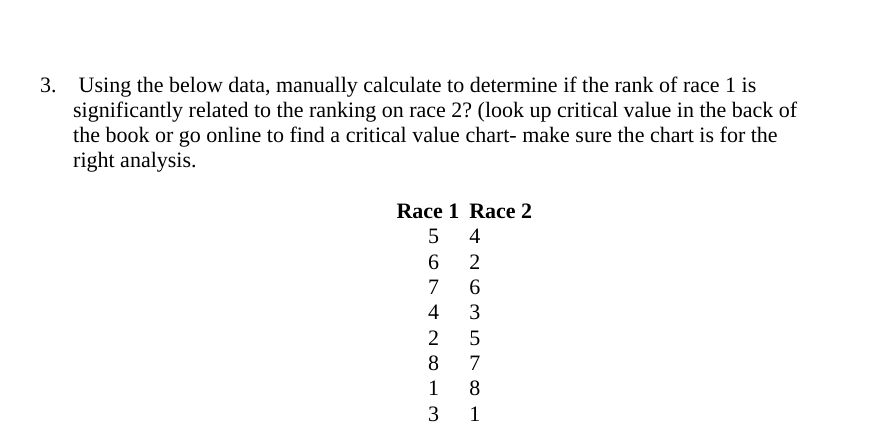 Solved Using the below data, manually calculate to determine | Chegg.com