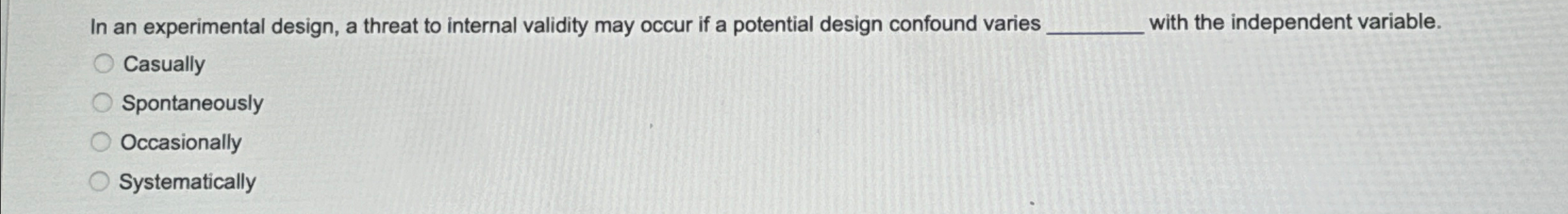 Solved In an experimental design, a threat to internal | Chegg.com