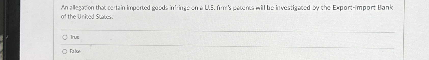 Solved An allegation that certain imported goods infringe on | Chegg.com