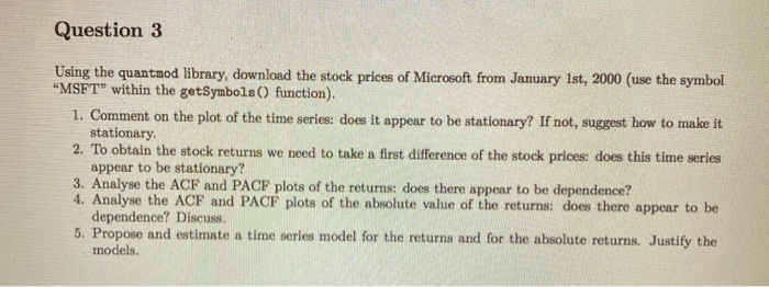 Solved Question 3 Using the quantmod library, download the | Chegg.com