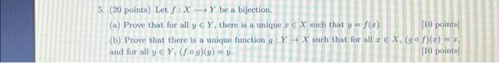 Solved 5. (20 points) Let S : XY be a bijection. (a) Prove | Chegg.com