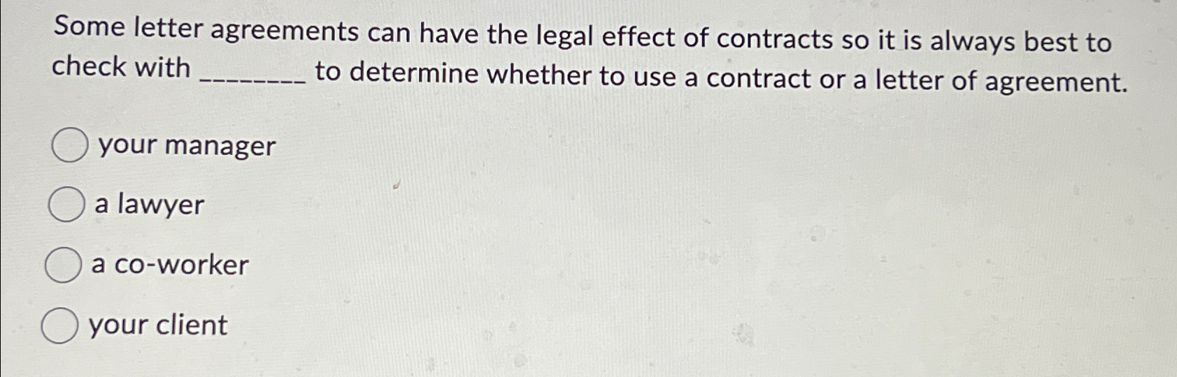Solved Some letter agreements can have the legal effect of | Chegg.com