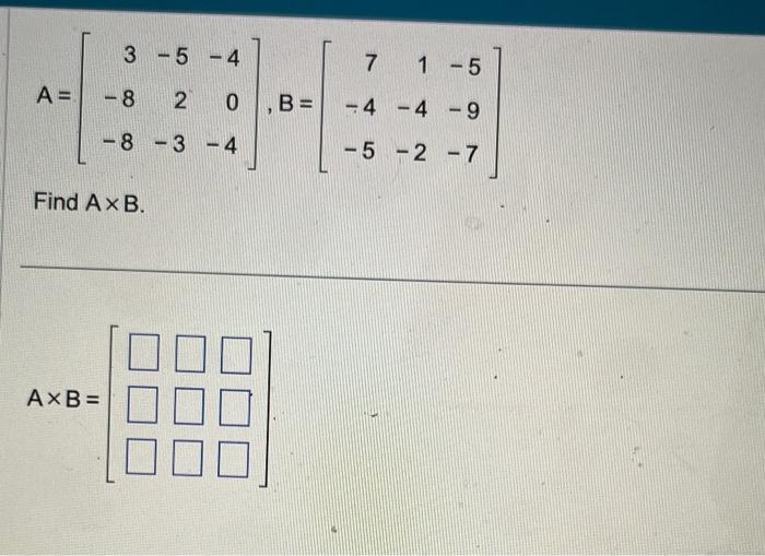Solved Find the product of the following matrices, if | Chegg.com
