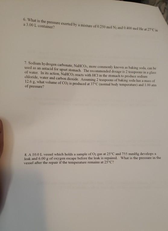 Solved 6. What is the pressure exerted by a mixture of 0.250 | Chegg.com
