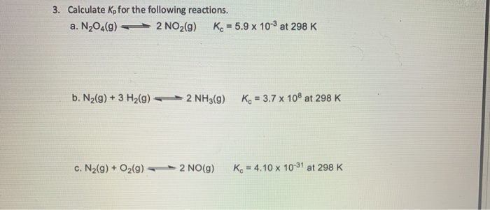 Solved 3. Calculate Kp for the following reactions. a. | Chegg.com