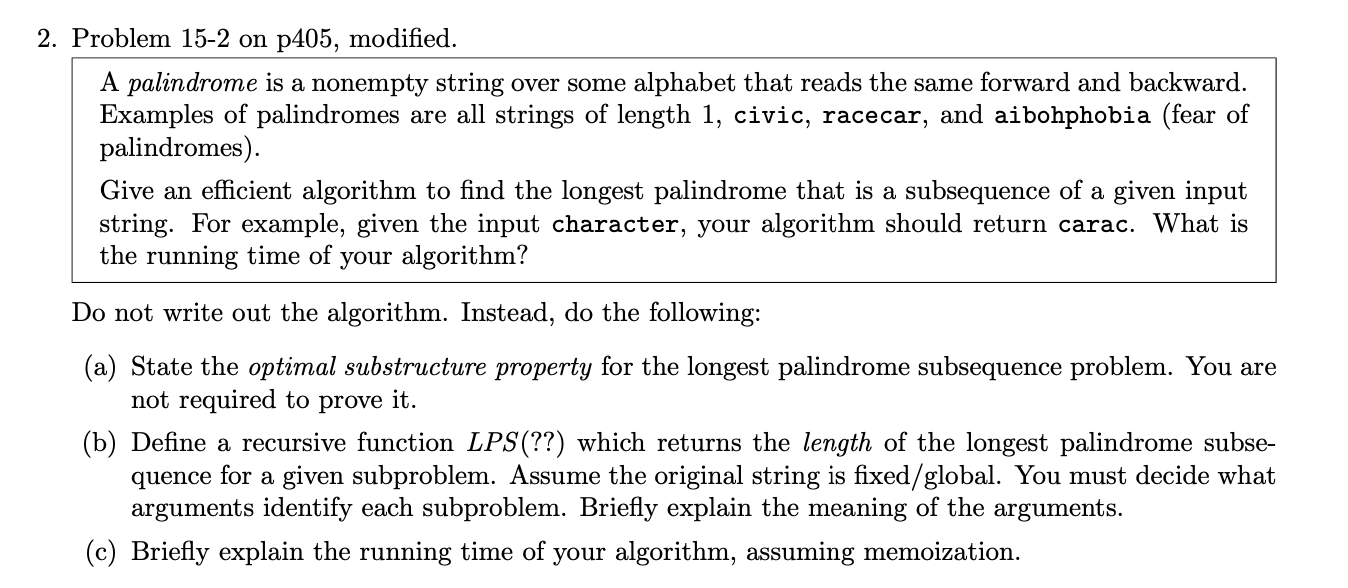 Solved Problem 15-2 ﻿on p405, ﻿modified.A palindrome is a | Chegg.com
