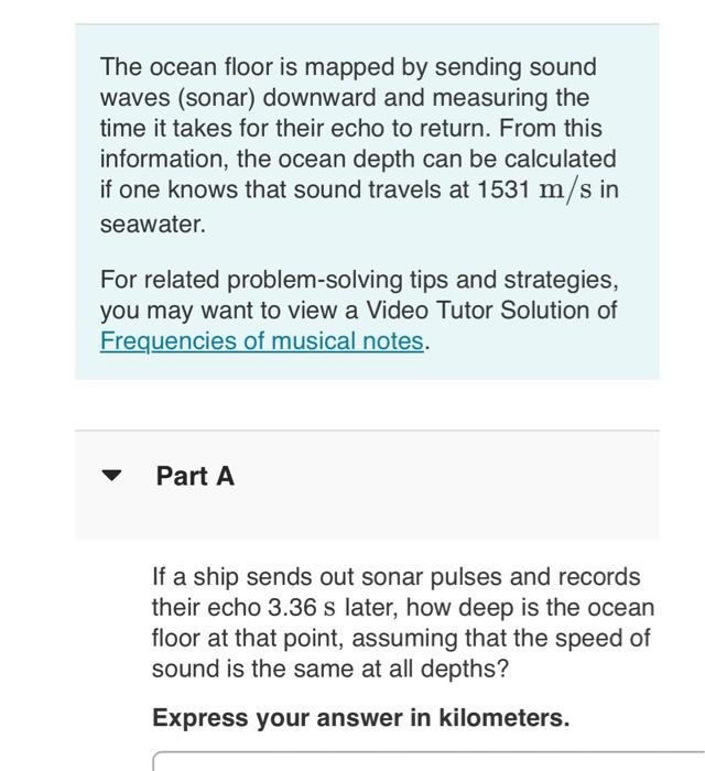 Solved The ocean floor is mapped by sending sound waves | Chegg.com