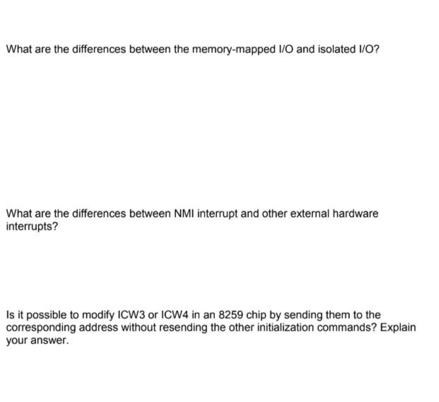 Solved What are the differences between the memory-mapped | Chegg.com