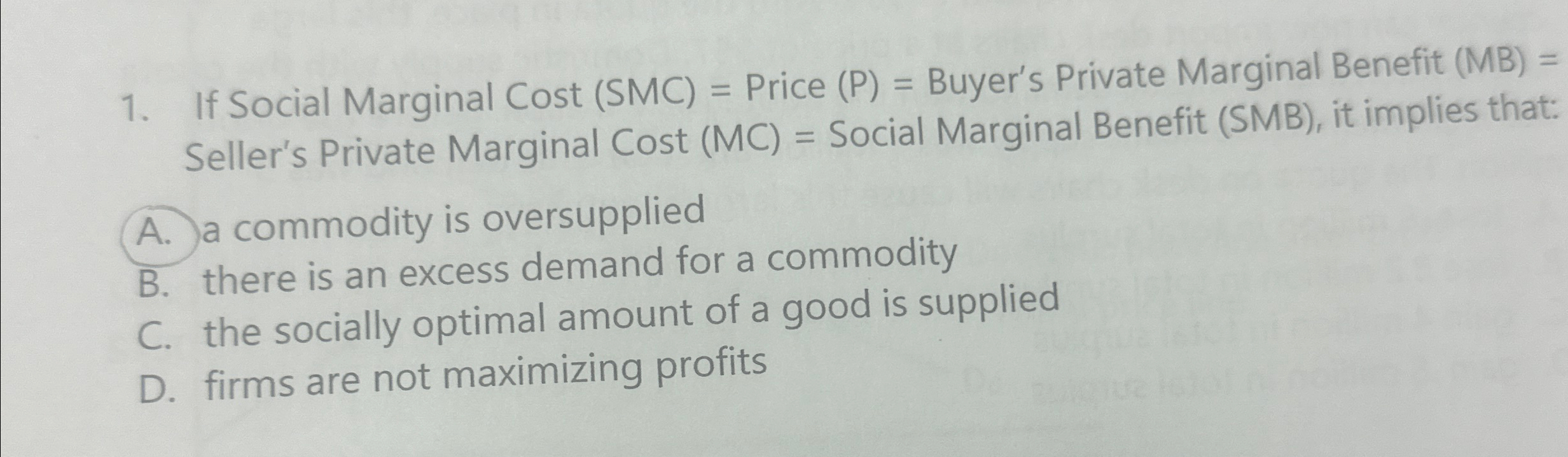 Solved If Social Marginal Cost (SMC)= ﻿Price (P)= ﻿Buyer's | Chegg.com