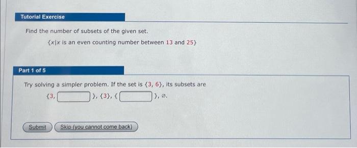 Solved Tutorial Exercise Find the number of subsets of the | Chegg.com