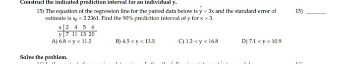 Solved 15) Construct the indicated prediction interval for | Chegg.com
