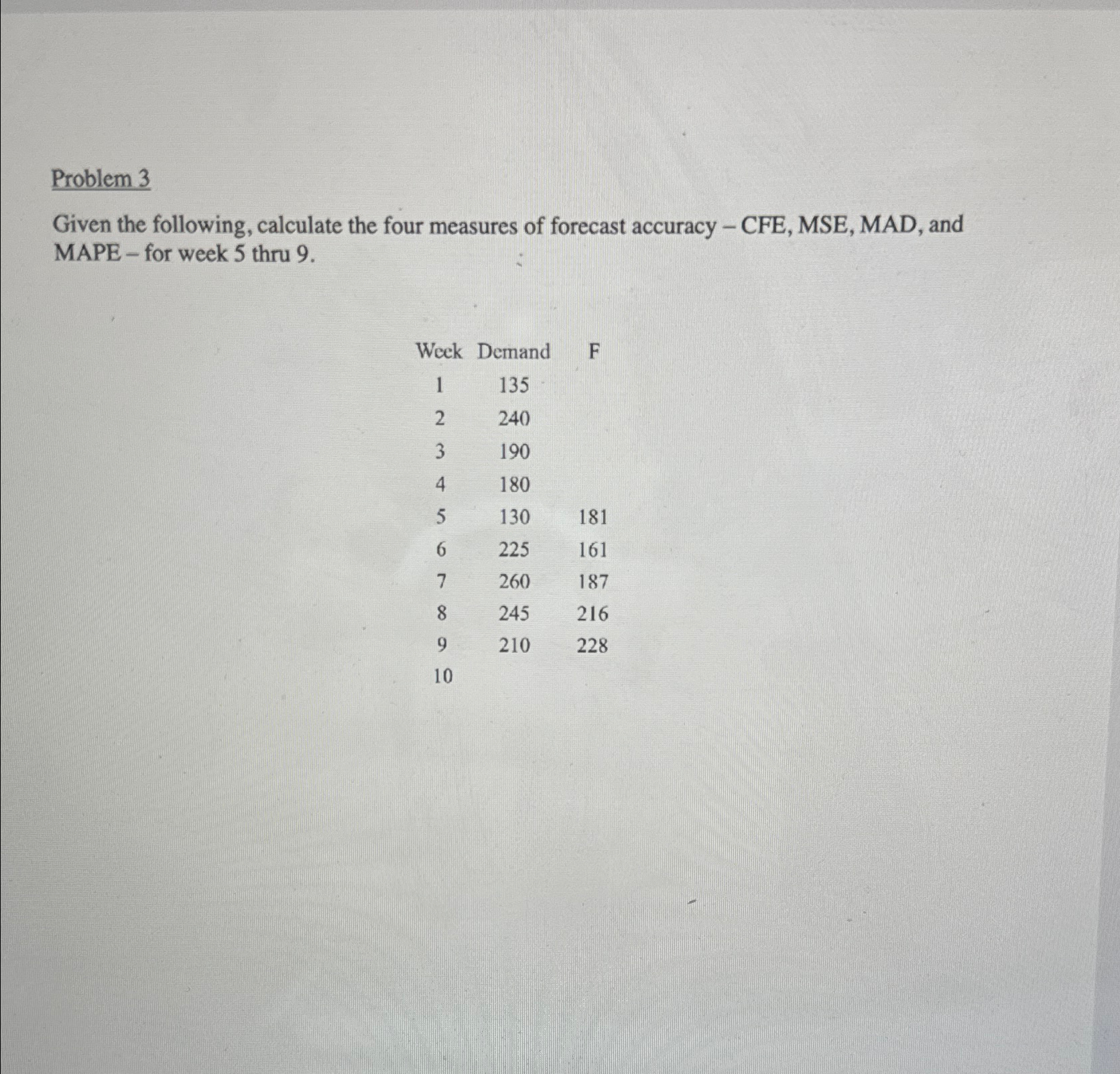 Solved Problem 3Given the following, calculate the four | Chegg.com