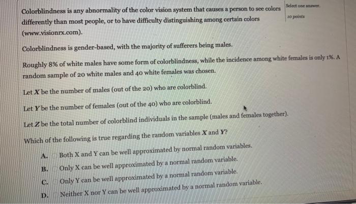 Solved 10 points Colorblindness is any abnormality of the | Chegg.com