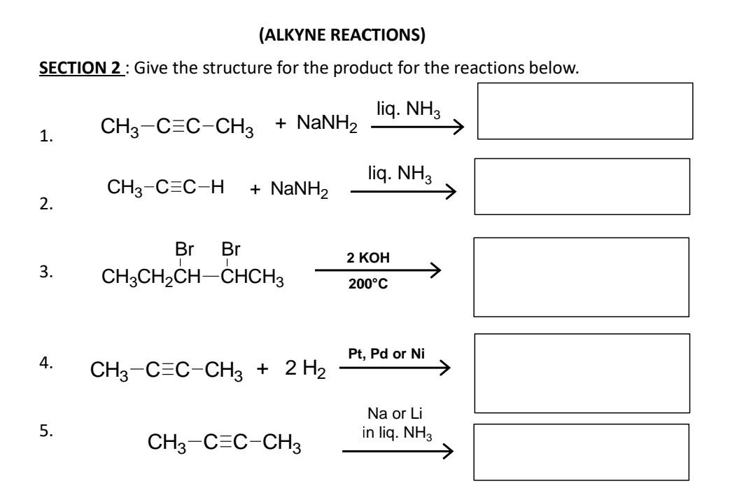 Solved (ALKYNE REACTIONS) SECTION 2: Give the structure for | Chegg.com