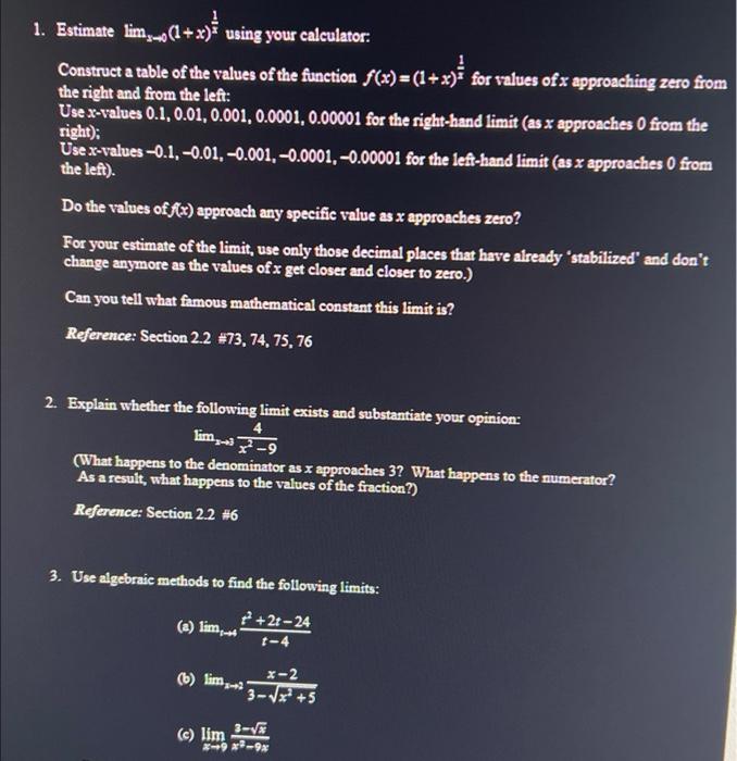 Solved 1. Estimate lim,-0 (+ x)using your calculator. | Chegg.com