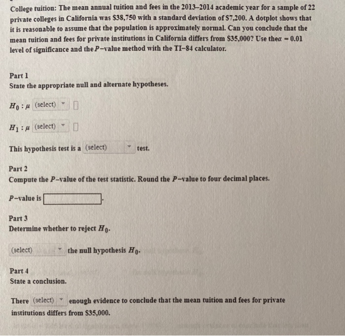 Solved College tuition: The mean annual tuition and fees in | Chegg.com