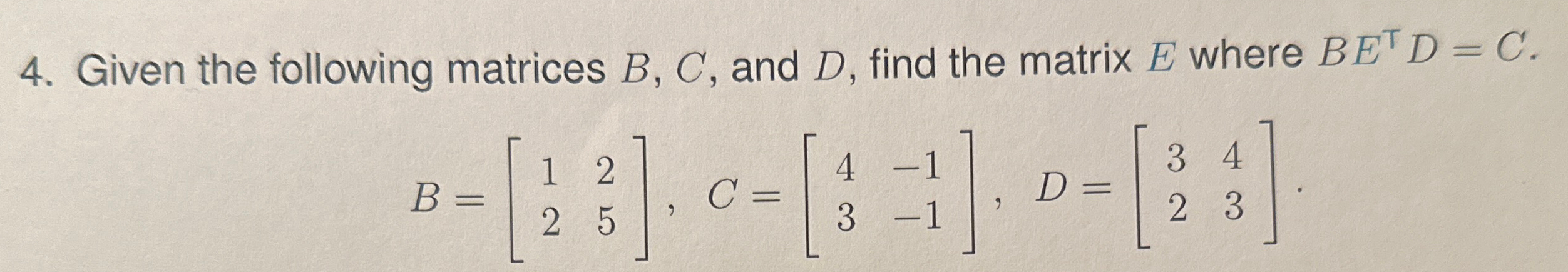 Solved How to solve Given the following matrices B,C, ﻿and | Chegg.com
