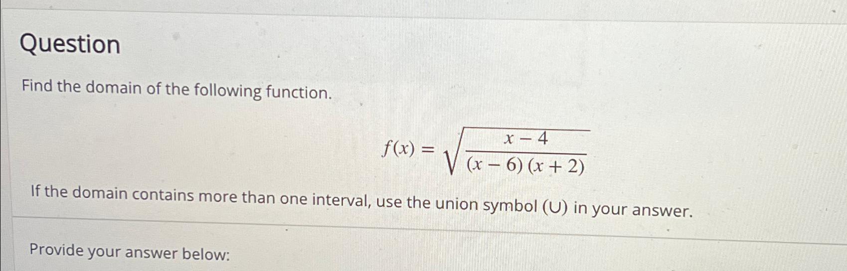 Solved QuestionFind the domain of the following | Chegg.com