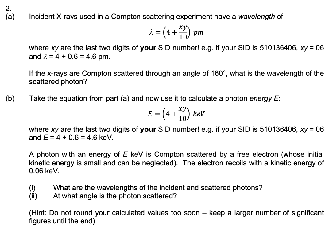 Solved (a) ﻿Incident X-rays used in a Compton scattering | Chegg.com