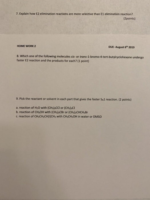Solved 7. Explain how E2 elimination reactions are more | Chegg.com