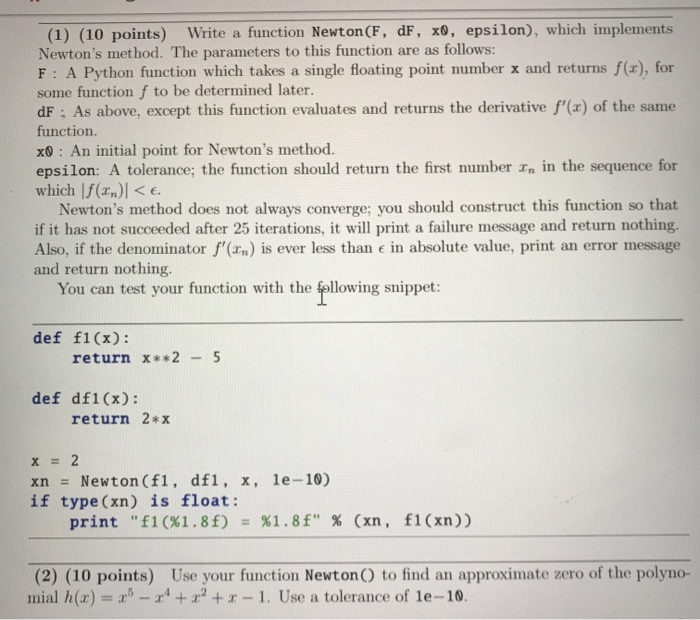 Solved (1) (10 points) Write a function Newton(F, DF, x0, | Chegg.com