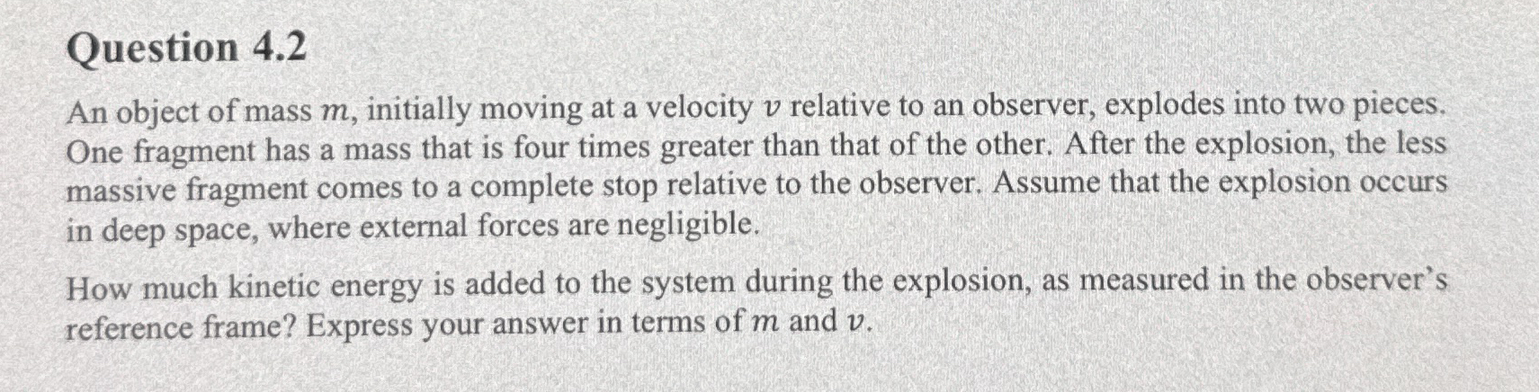 Solved Question 4.2An object of mass m, ﻿initially moving at | Chegg.com