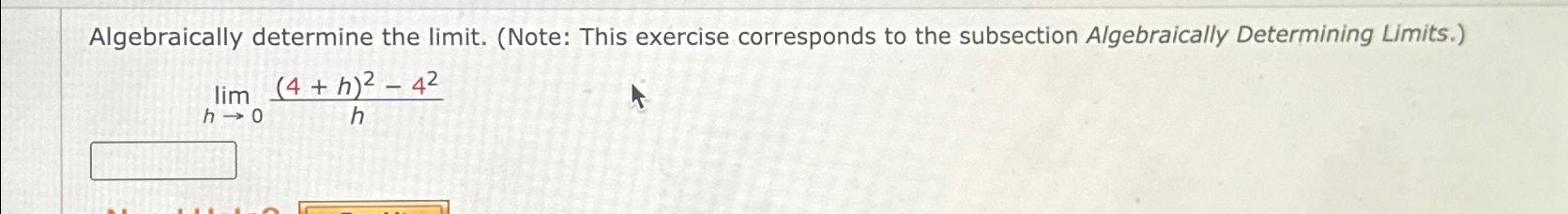 Solved Algebraically determine the limit. (Note: This | Chegg.com