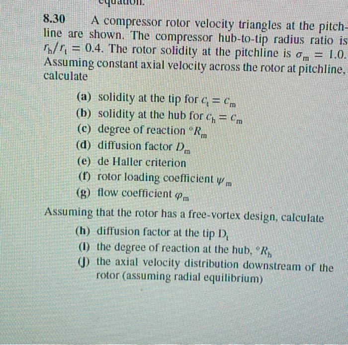 Solved 8.30 A compressor rotor velocity triangles at the | Chegg.com