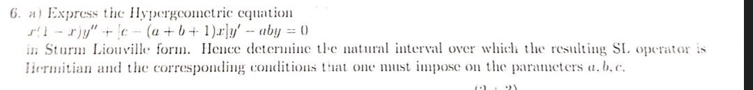 Solved 6. A) Express the Hypergeometric equation | Chegg.com