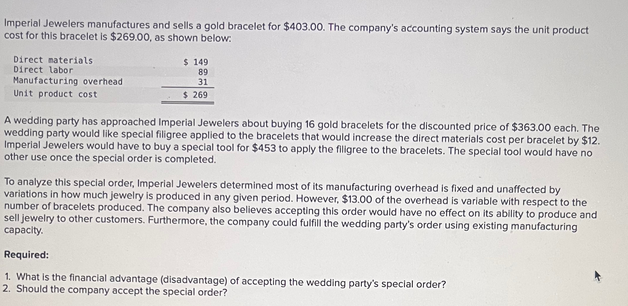 Solved Imperial Jewelers manufactures and sells a gold | Chegg.com Solved Imperial Jewelers manufactures and sells a gold | Chegg.com