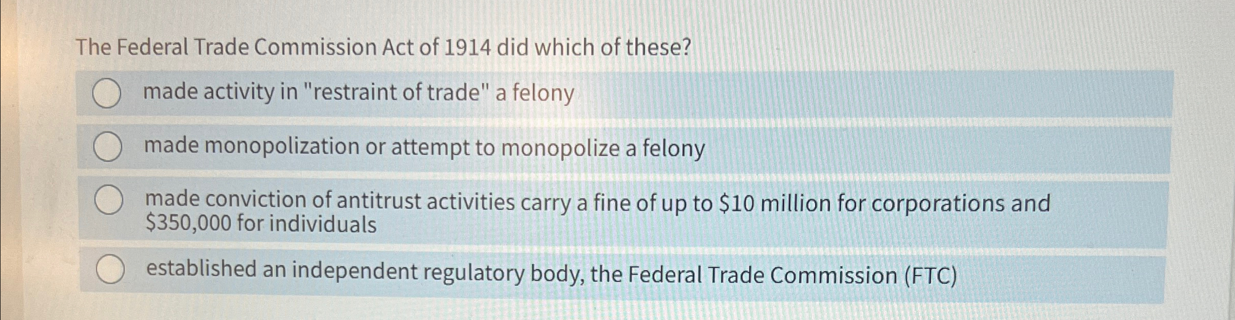 Solved The Federal Trade Commission Act of 1914 ﻿did which | Chegg.com