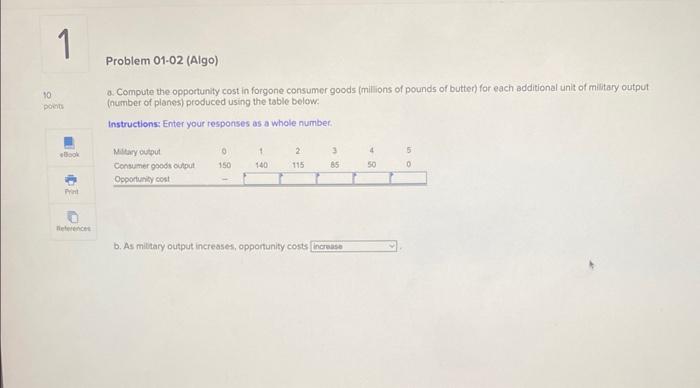 a. Compute the opportunity cost in forgone consumer | Chegg.com