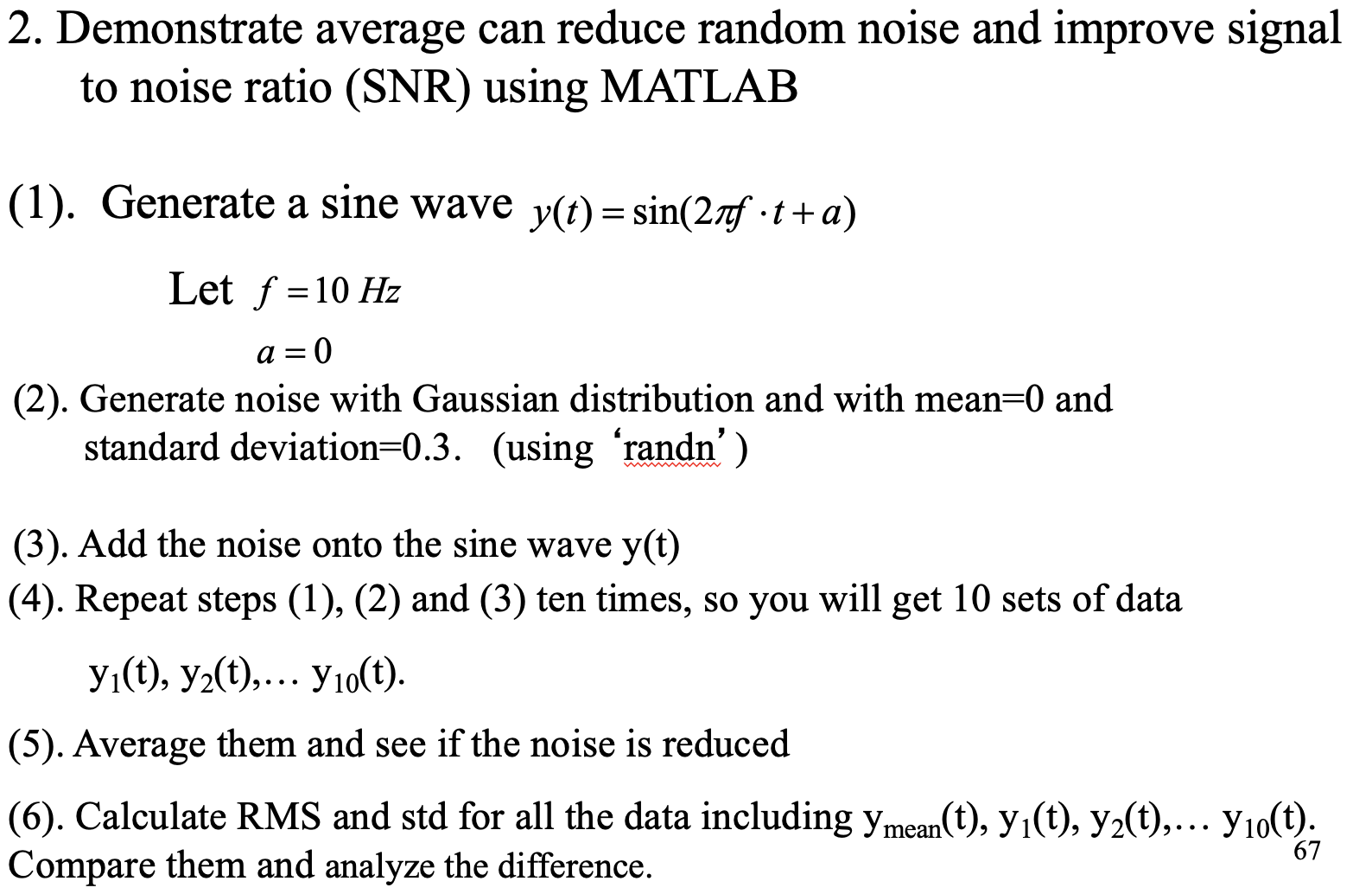 Solved Demonstrate average can reduce random noise and | Chegg.com