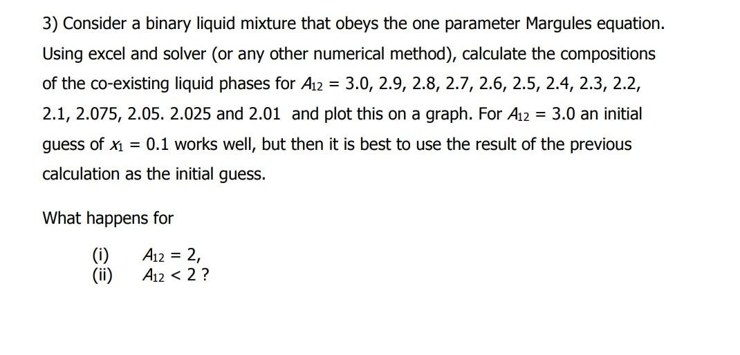 Solved 3) Consider a binary liquid mixture that obeys the | Chegg.com