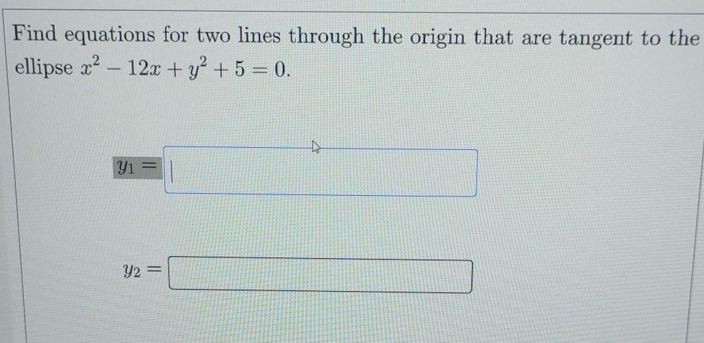 Solved Find equations for two lines through the origin that | Chegg.com