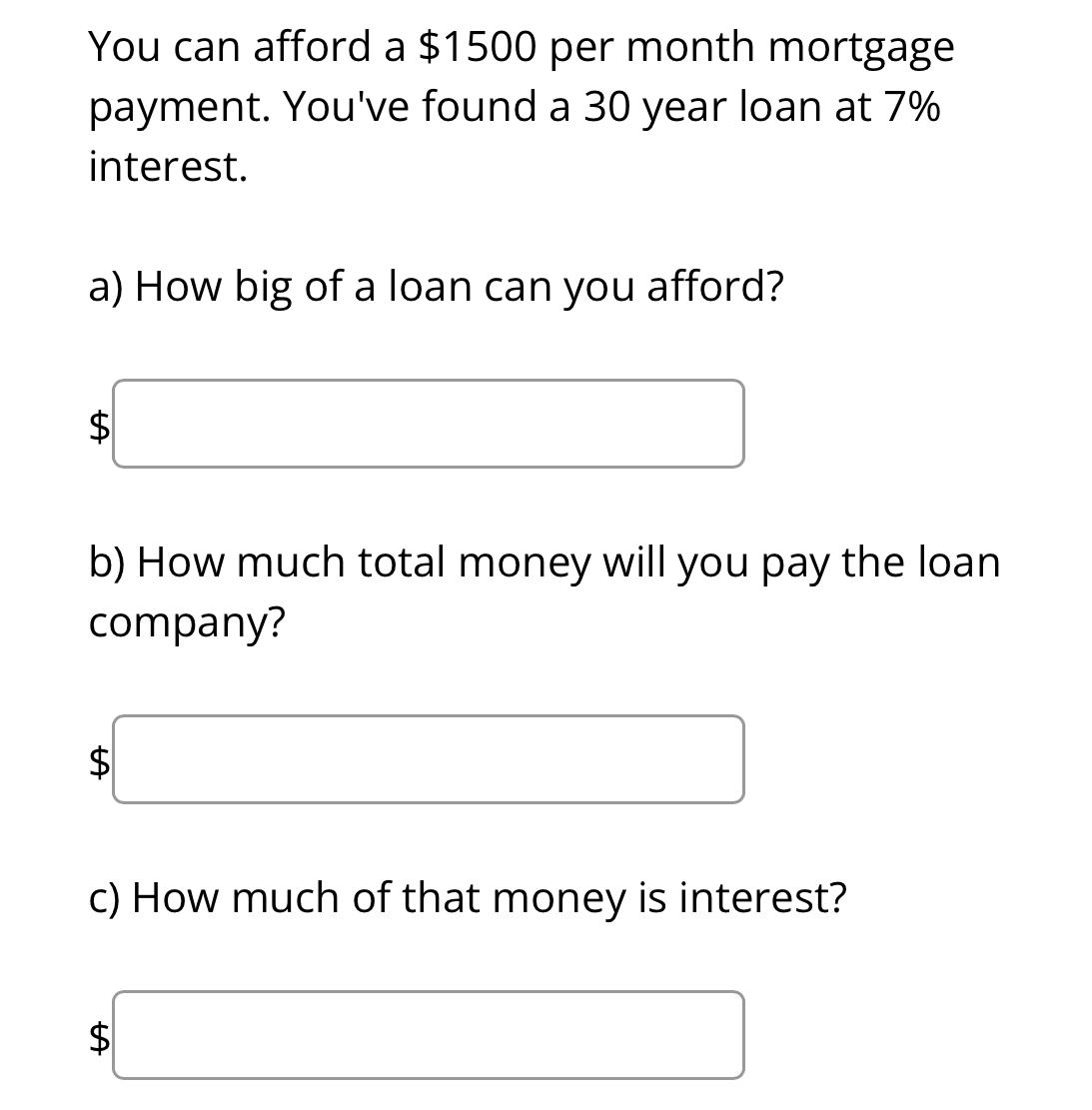 Solved You can afford a $1500 ﻿per month mortgage payment. | Chegg.com