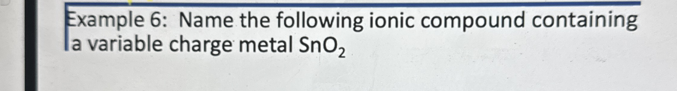 Solved Example 6: Name the following ionic compound | Chegg.com